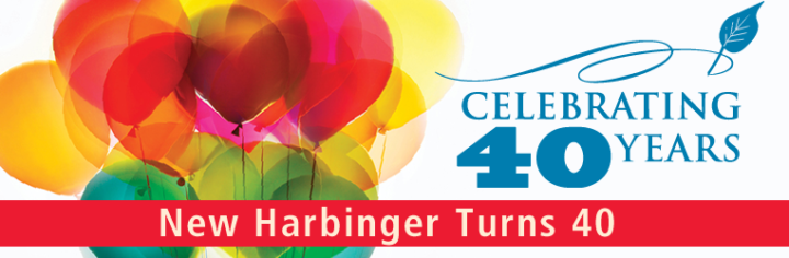 New Harbinger Celebrates 40 Years of Publishing the Best in Psychology ...