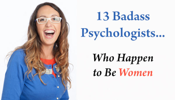 13 Badass Psychologists…Who Happen to Be Women – New Harbinger ...